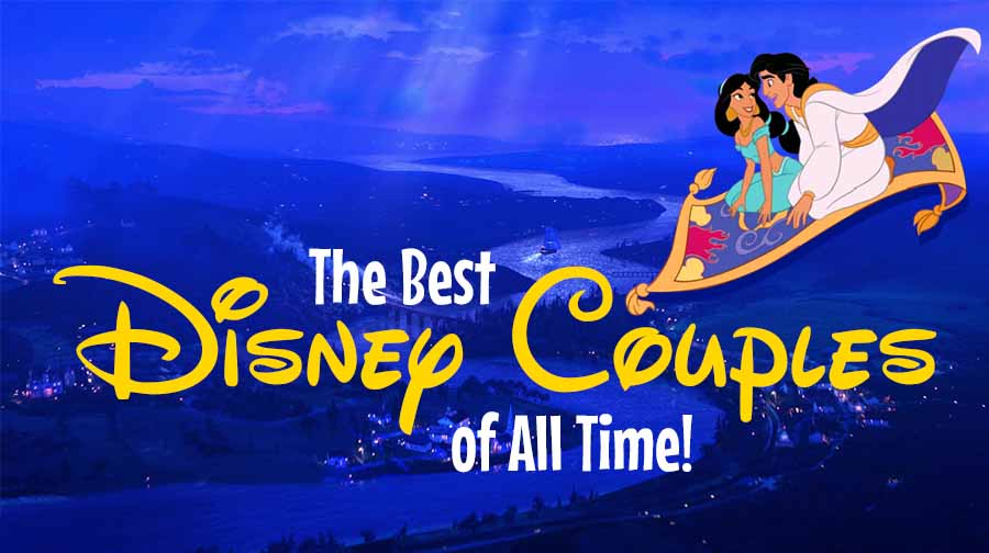 The Best Disney Couples of All Time | Disney-°o°-Rama